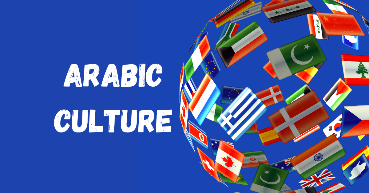 7 Things to Know About the Arabic Culture - Mezan Institute